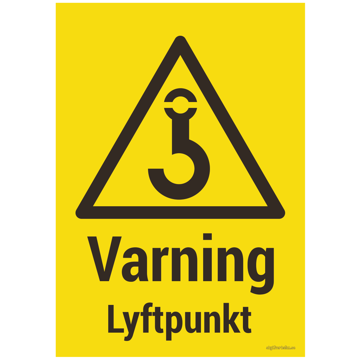 Varning Lyftpunkt - Skyltverkstan.se
