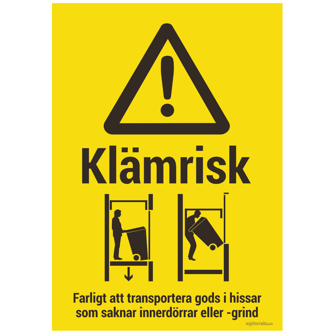 Hissinformation Klämrisk - Skyltverkstan.se