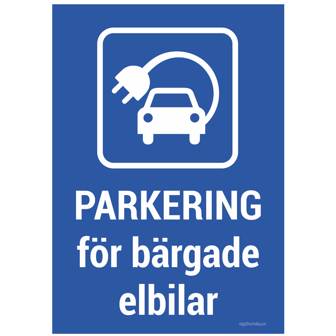 Elbil - Parkering för bärgade elbilar - Skyltverkstan.se